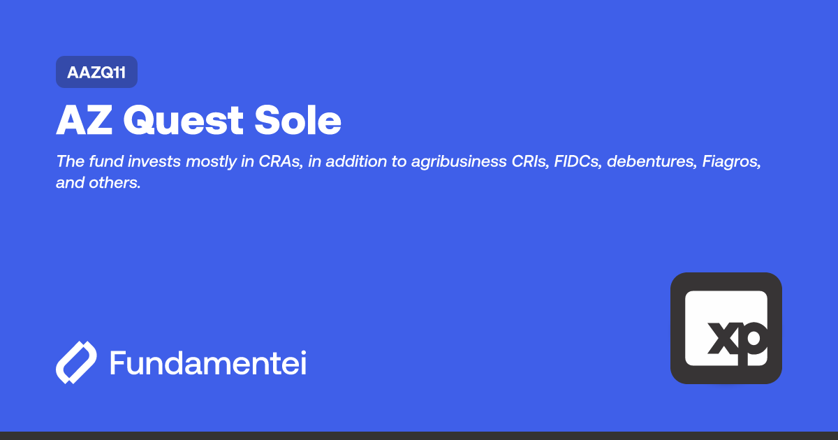 AAZQ11 - AZ Quest Sole | Fundamentei