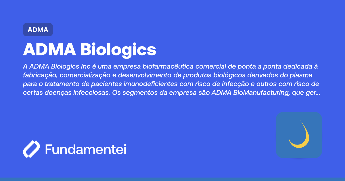 ADMA - ADMA Biologics | Fundamentei