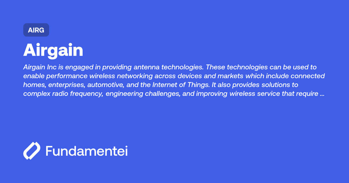 AIRG - Airgain | Fundamentei