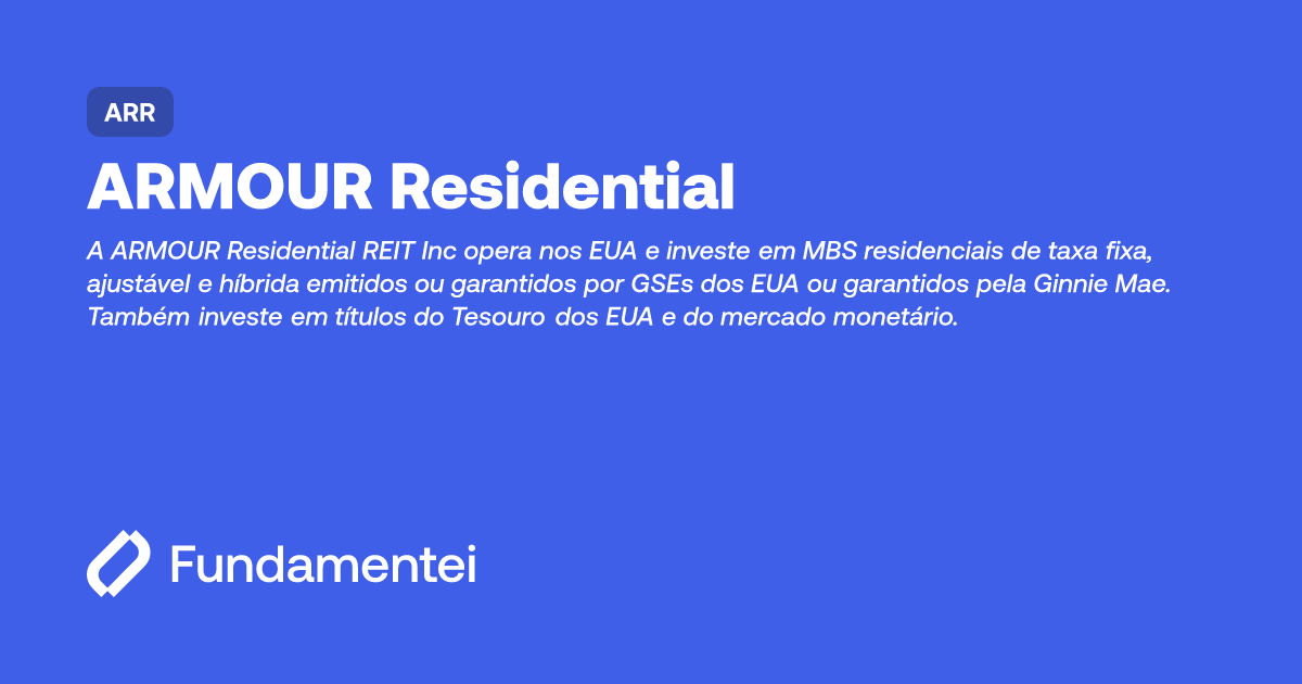 ARR - ARMOUR Residential REIT | Balanços | Fundamentei