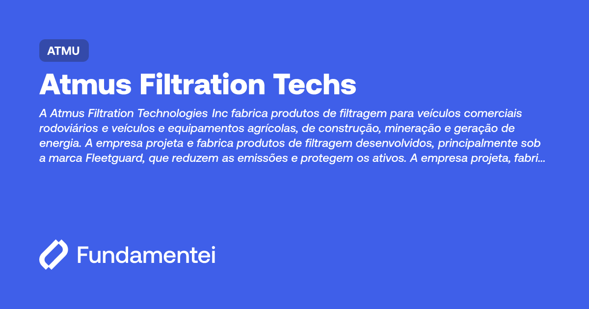 ATMU - Atmus Filtration Techs | Fundamentei