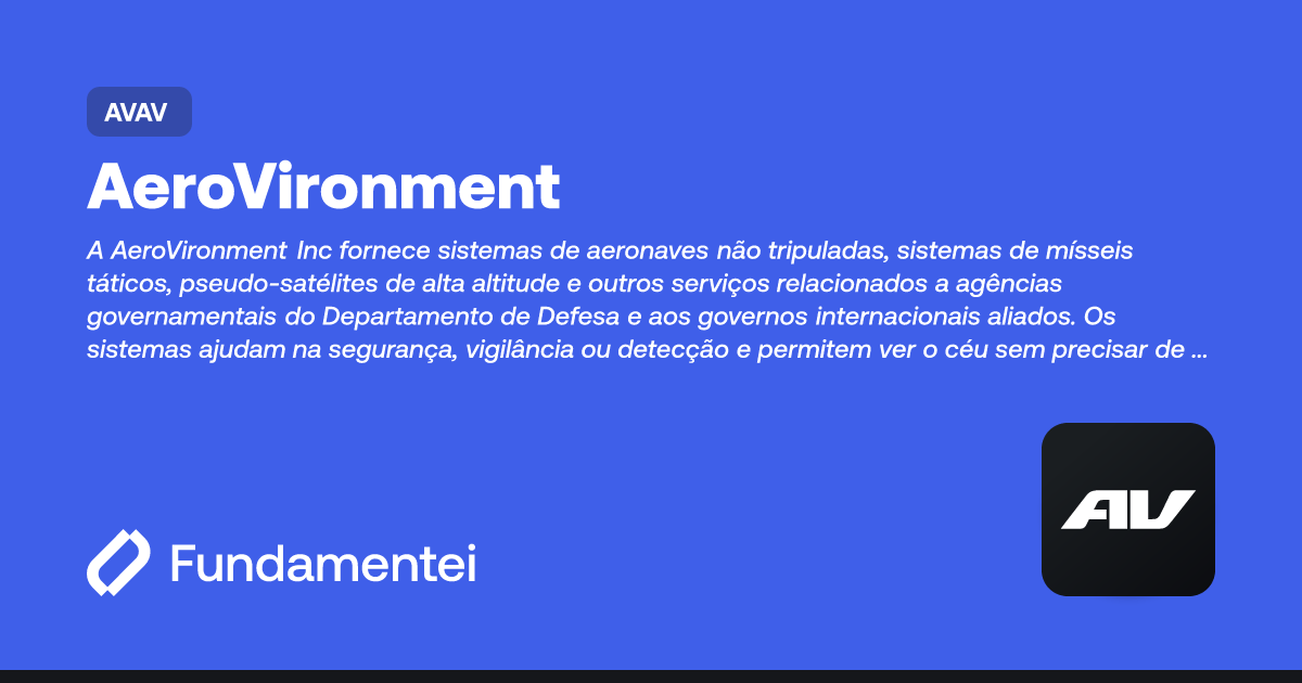 AVAV - AeroVironment | Balanços | Fundamentei