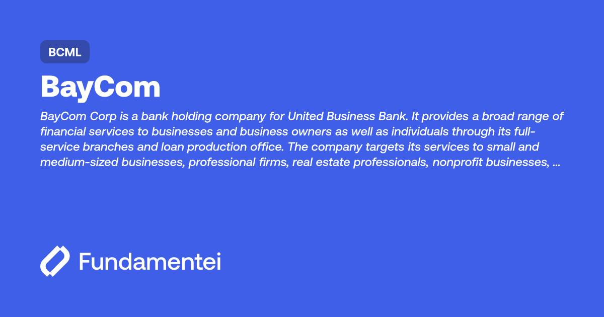 BCML - BayCom | Fundamentei