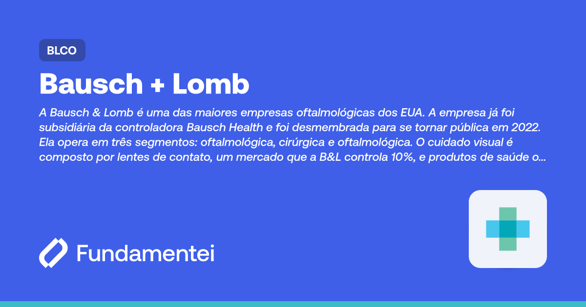 BLCO - Bausch + Lomb | Fundamentei