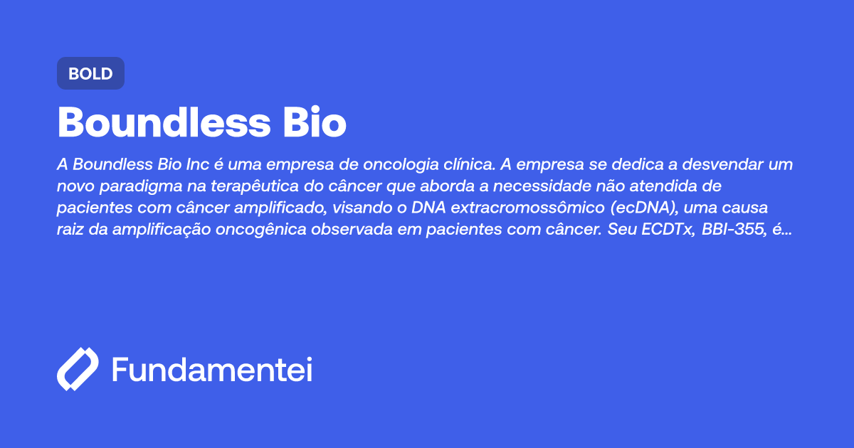 BOLD - Boundless Bio | Fundamentei