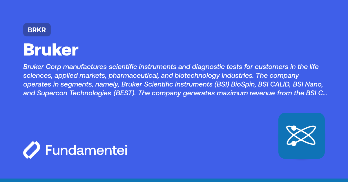 BRKR - Bruker | Fundamentei