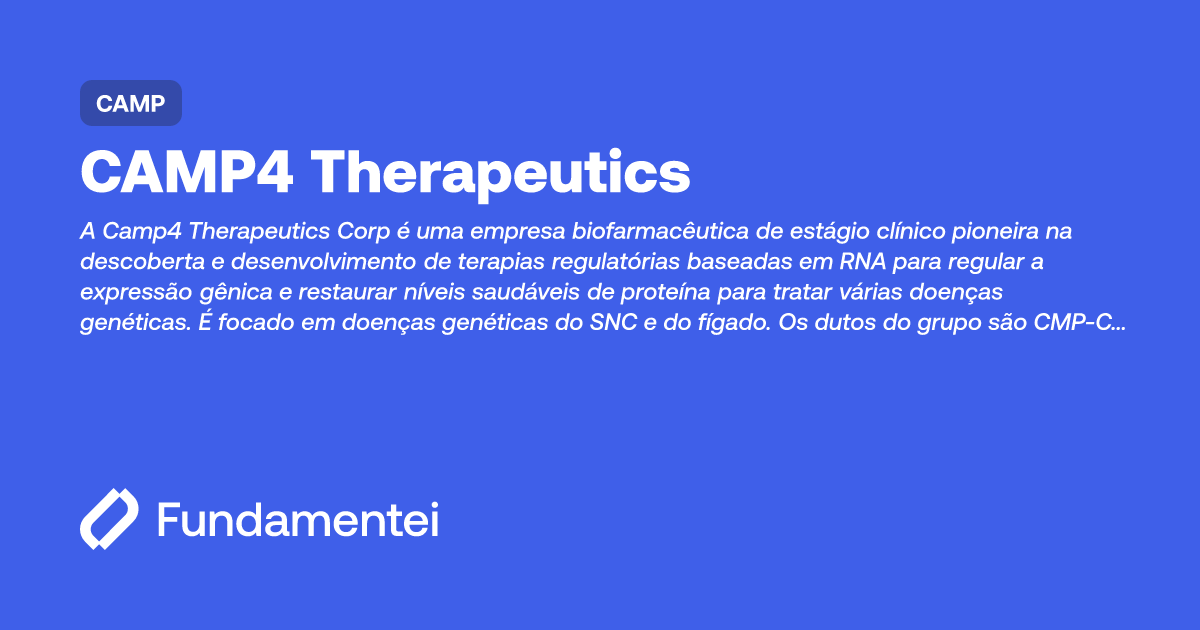 CAMP - Camp4 Therapeutics | Fundamentei
