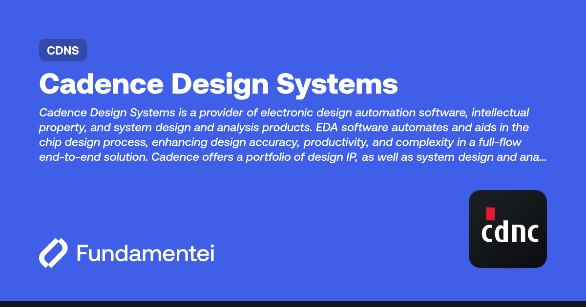 CDNS - Cadence Design Sys | KPIs | Fundamentei