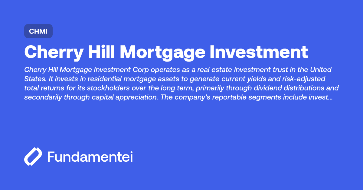 CHMI - Cherry Hill Mortgage | Fundamentei