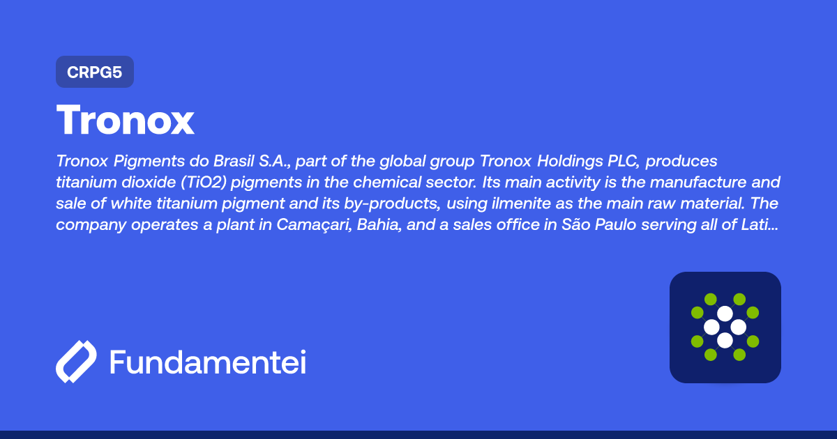 CRPG5 - Tronox | Fundamentei