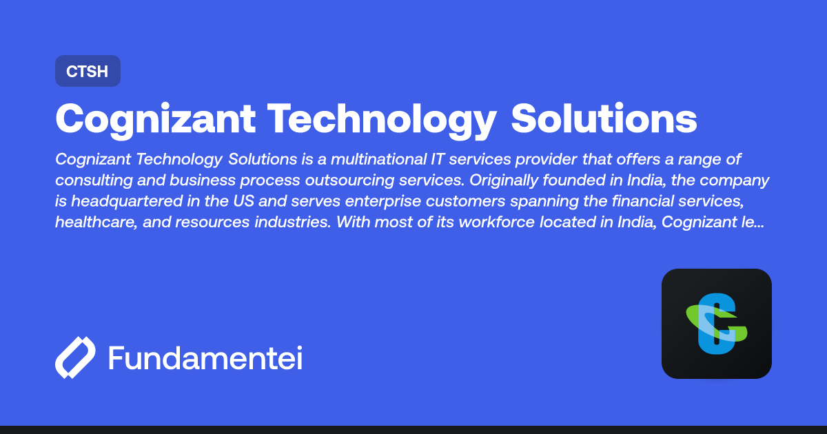 CTSH - Cognizant Tech Solns | Fundamentei