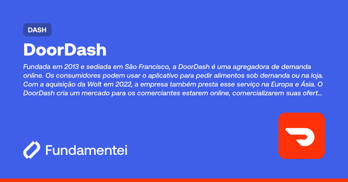 DASH - DoorDash | Fundamentei