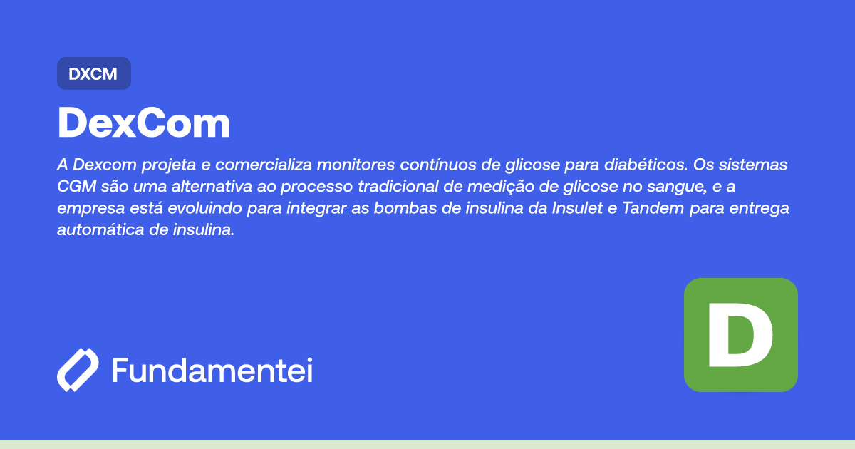 DXCM - DexCom | Fundamentei