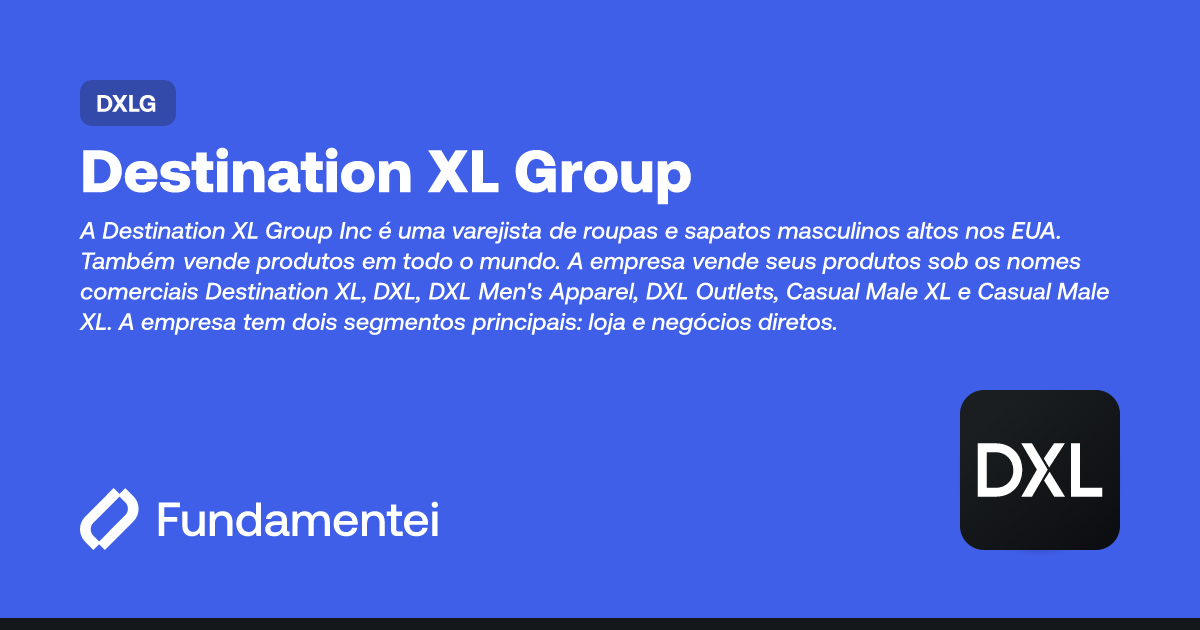 DXLG - Destination XL Group | Fundamentei