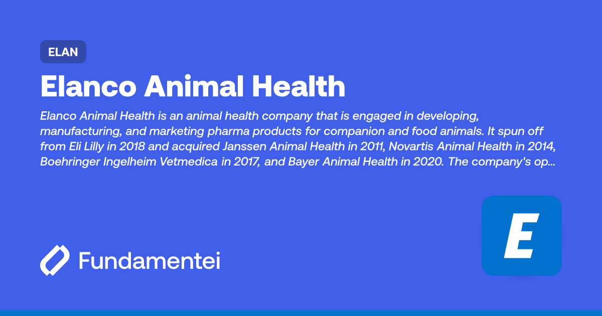 ELAN - Elanco Animal Health | Fundamentei