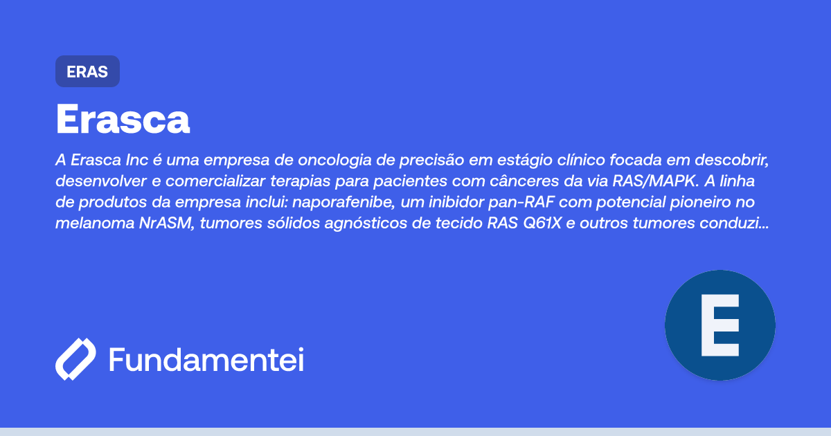 ERAS - Erasca | Fundamentei