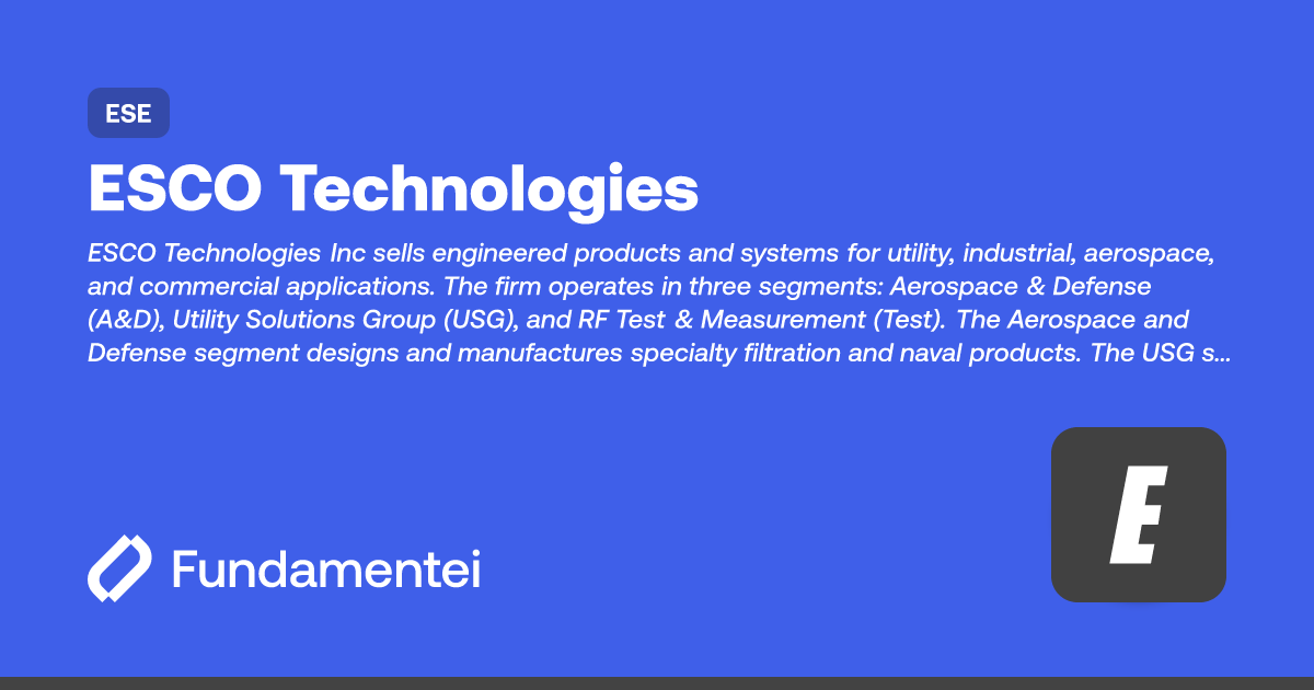 ESE - ESCO Technologies | Fundamentei