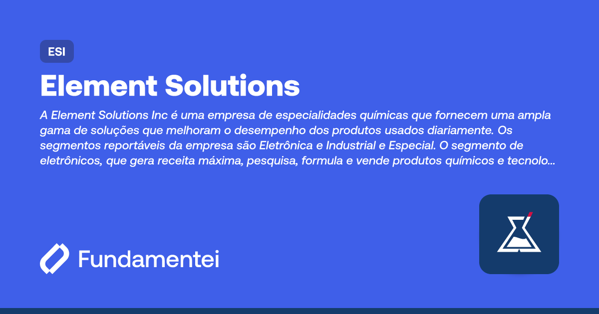 ESI - Element Solutions | Fundamentei