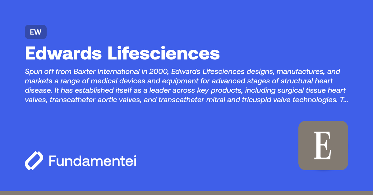EW - Edwards Lifesciences | Fundamentei