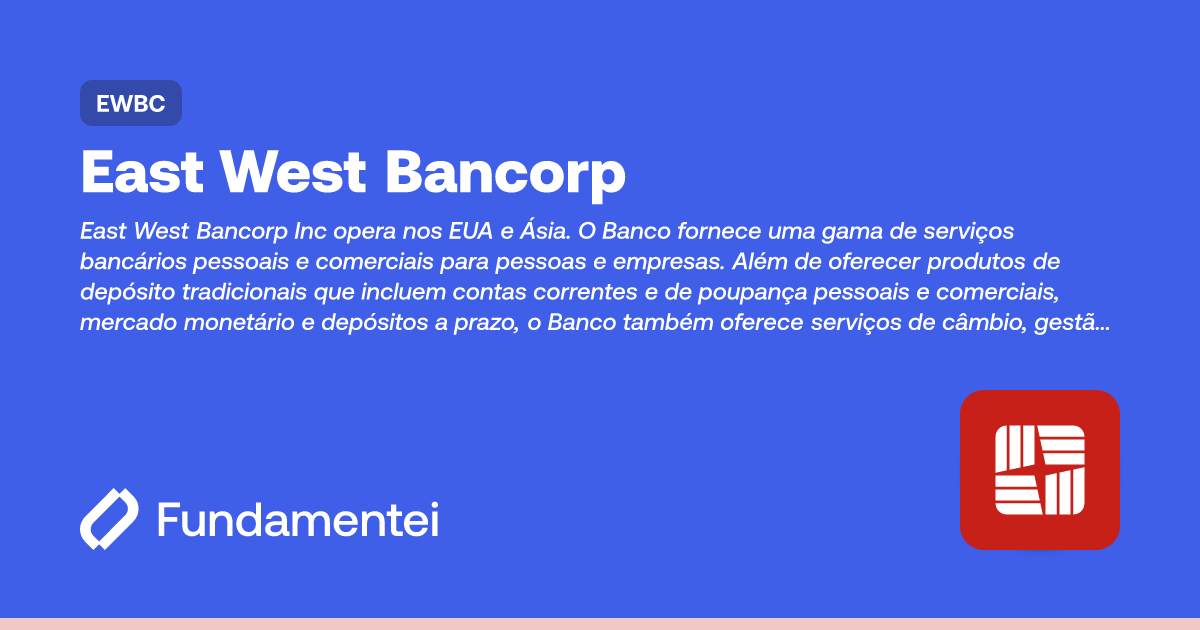 EWBC - East West Bancorp | Fundamentei