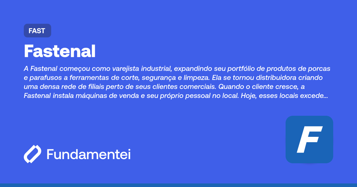 FAST - Fastenal | Cotação | Fundamentei