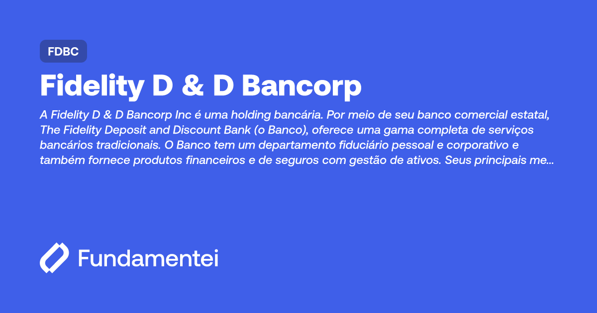 FDBC - Fidelity D & D Bancorp | Fundamentei