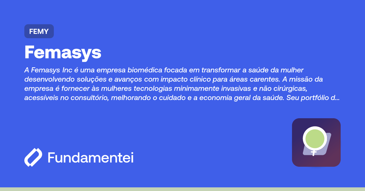 FEMY - Femasys | Fundamentei