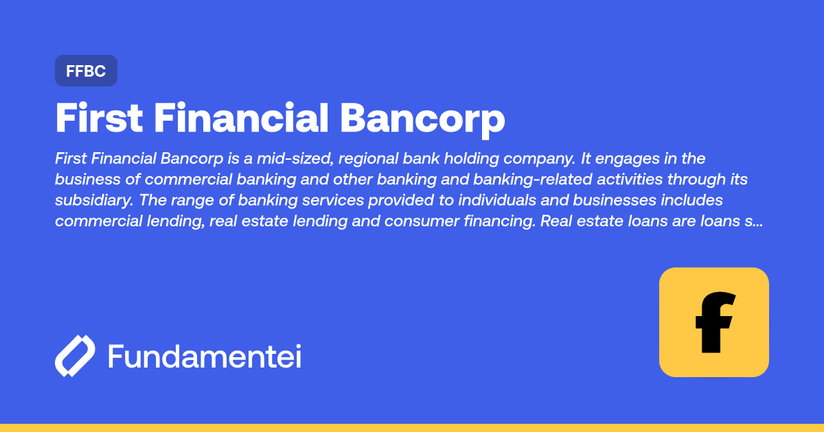 FFBC - First Financial Bancor | Fundamentei