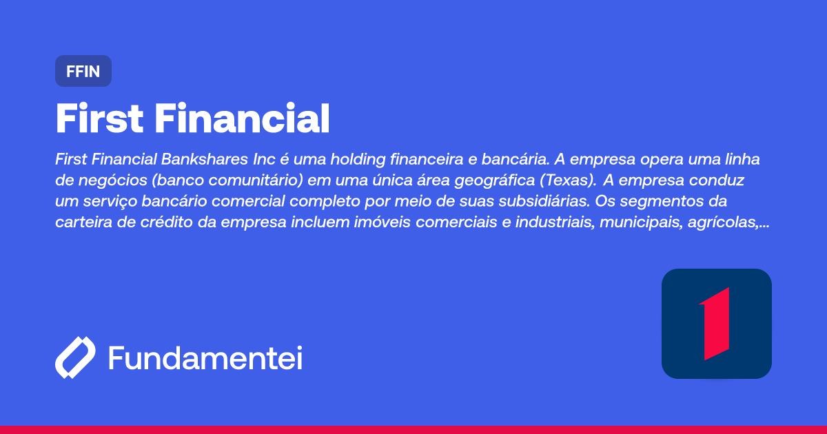 FFIN - First Finl Bankshares | Fundamentei