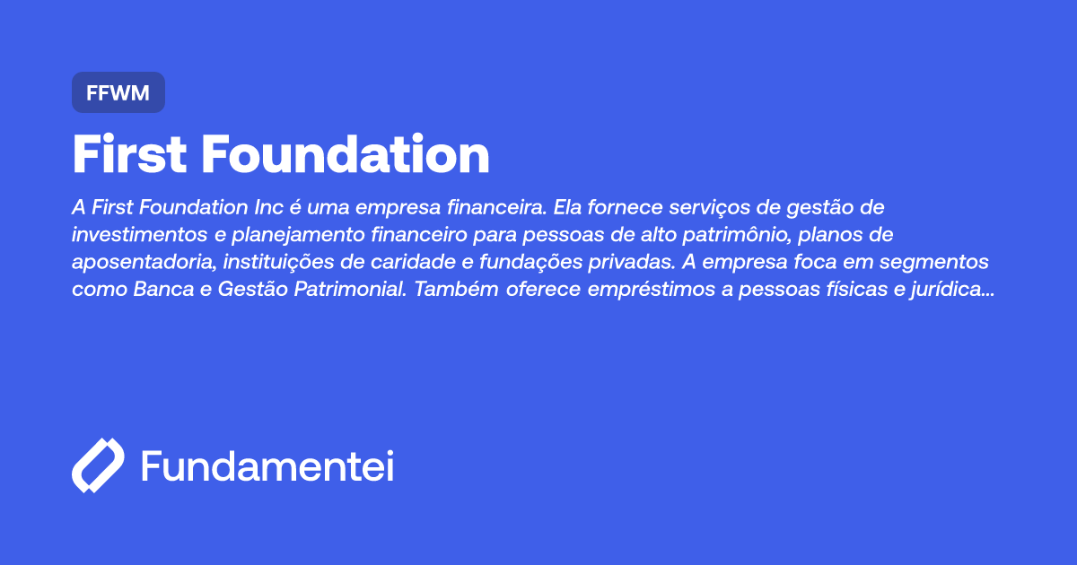 FFWM - First Foundation | KPIs | Fundamentei