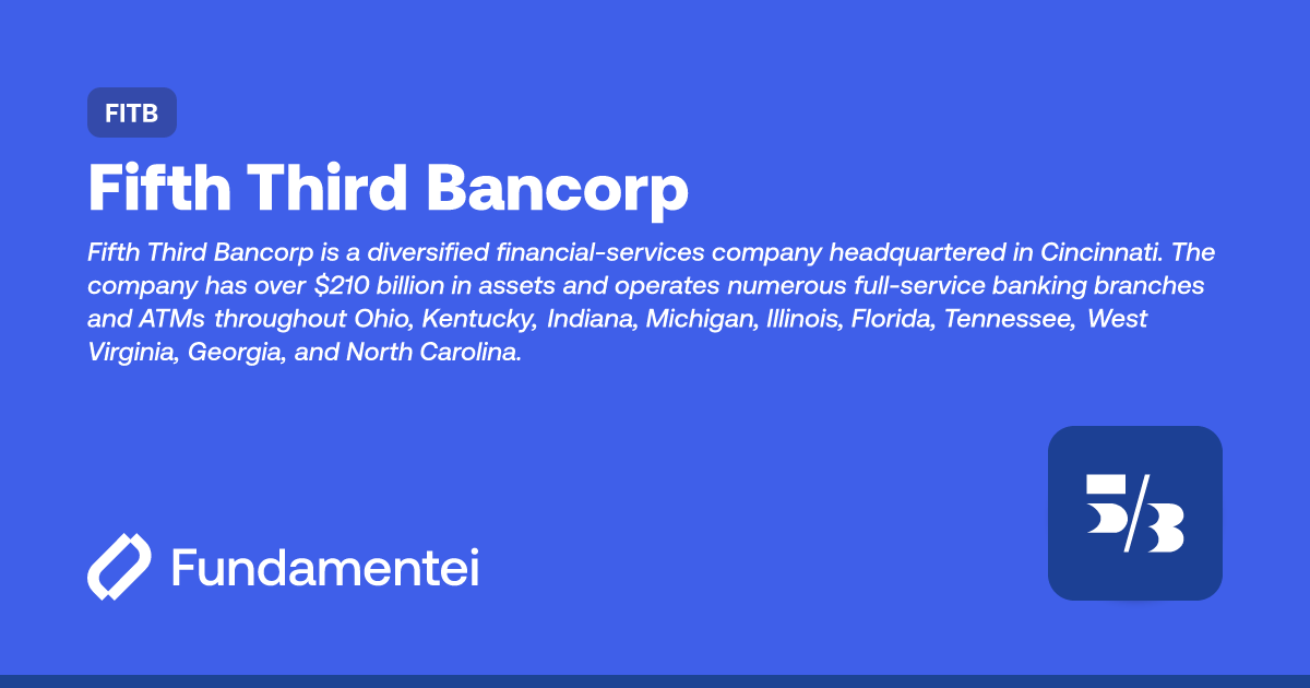 FITB - Fifth Third Bancorp | Financials | Fundamentei