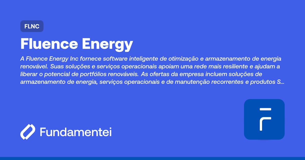 FLNC - Fluence Energy | Balanços | Fundamentei