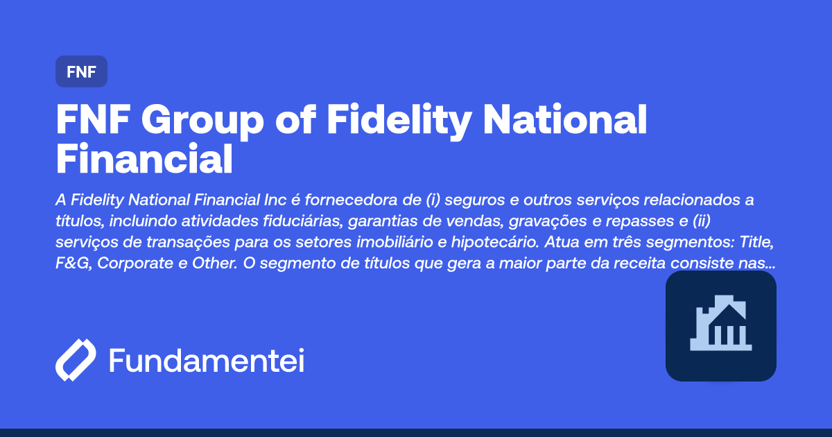 FNF - FNF Group of Fidelity National Financial | Balanços | Fundamentei