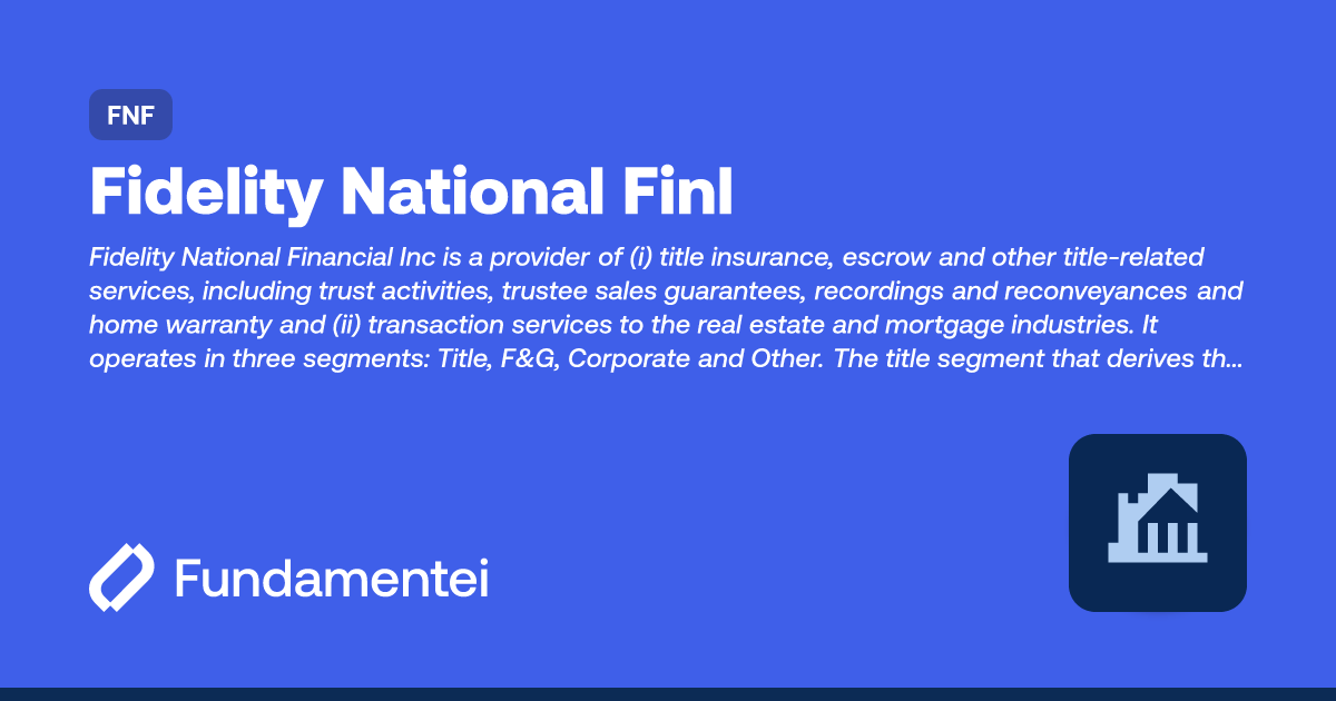 FNF - Fidelity National Finl | Fundamentei