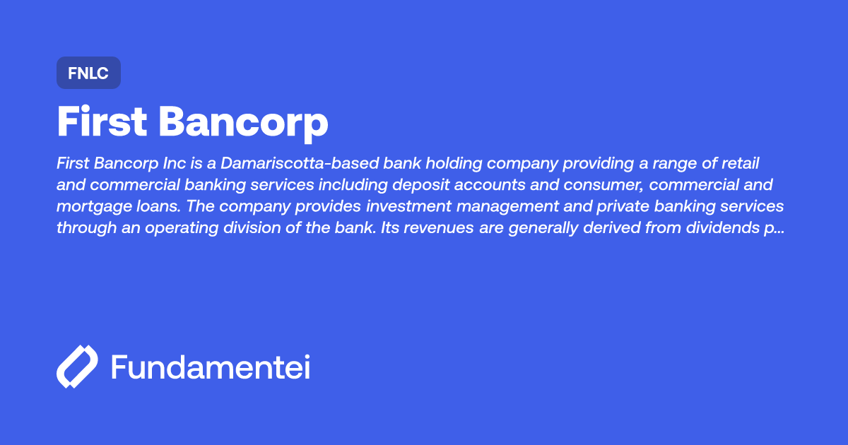 FNLC - First Bancorp | KPIs | Fundamentei