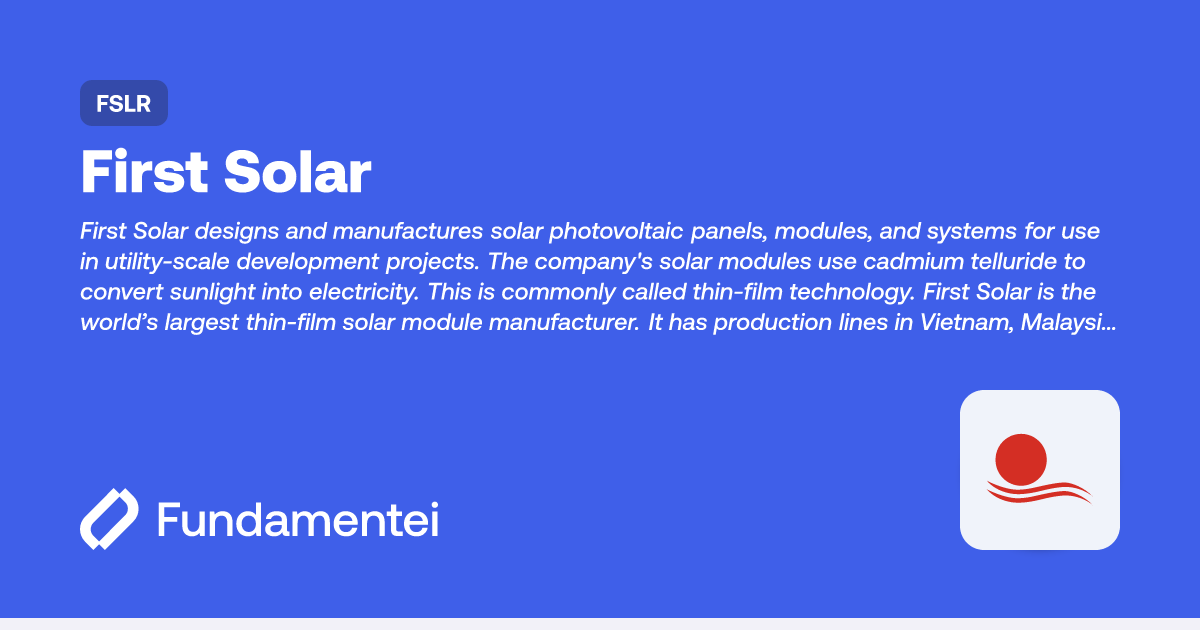 FSLR - First Solar | Fundamentei