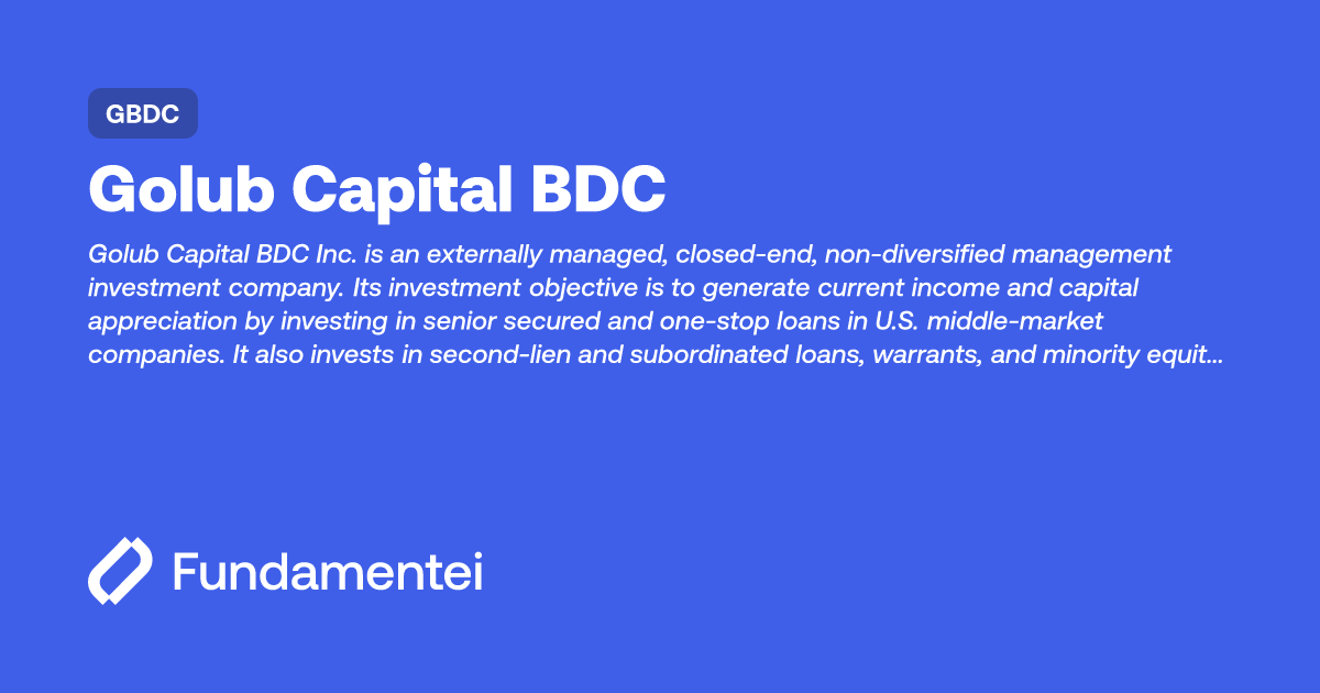 GBDC - Golub Capital BDC | Fundamentei