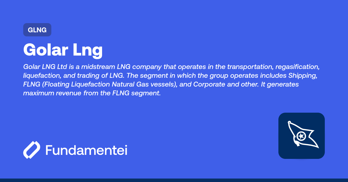 GLNG - Golar LNG | Fundamentei