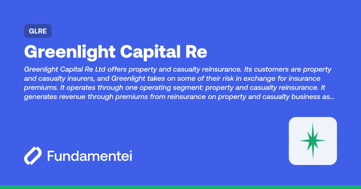 GLRE - Greenlight Capital Re | Fundamentei