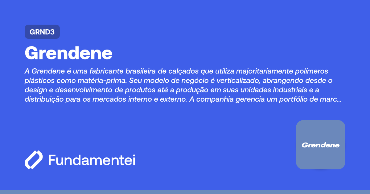 GRND3 - Grendene | Fundamentei