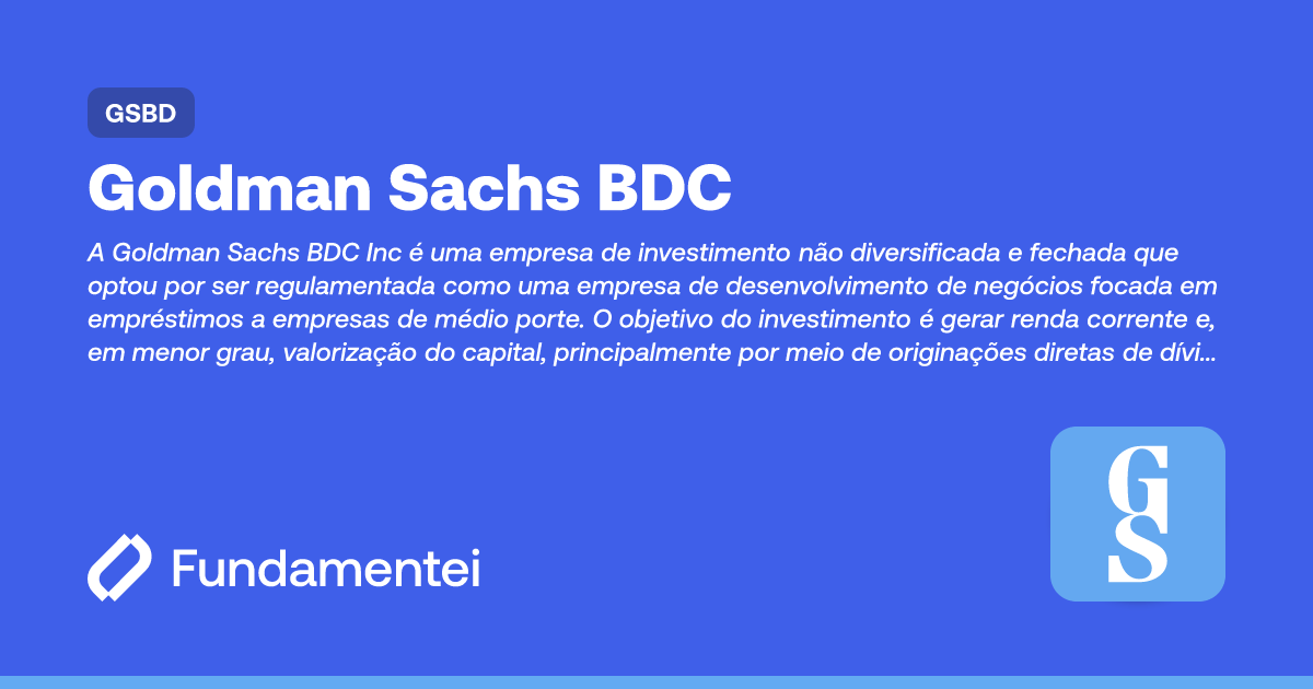 GSBD - Goldman Sachs BDC | Fundamentei