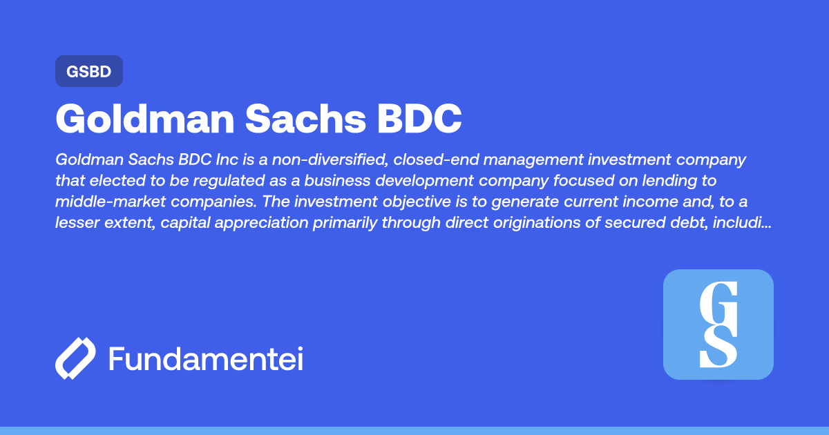 GSBD - Goldman Sachs BDC | Fundamentei