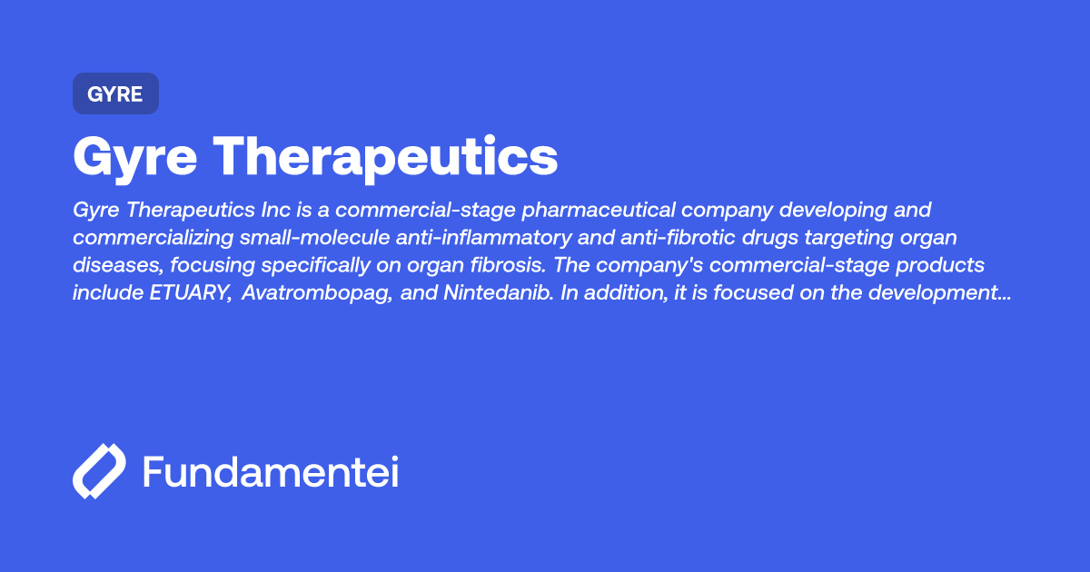 GYRE - Gyre Therapeutics | Fundamentei