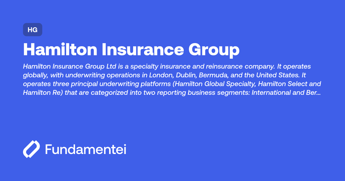 HG - Hamilton Insurance Group | KPIs | Fundamentei