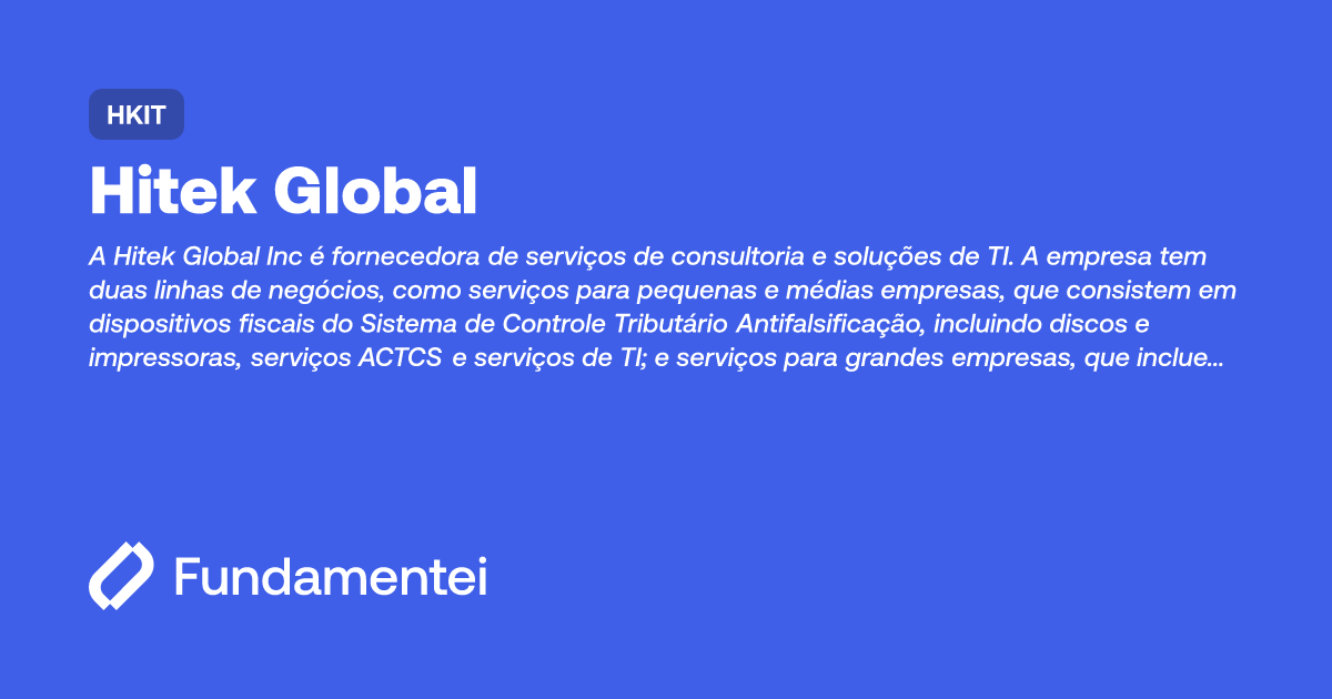 HKIT - Hitek Global | Fundamentei