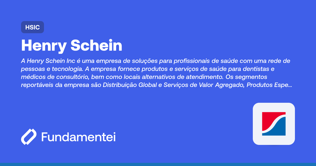 HSIC - Henry Schein | KPIs | Fundamentei