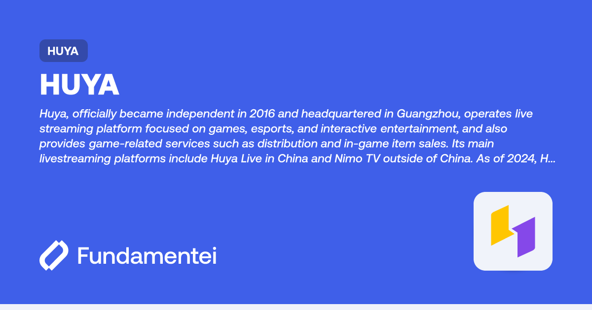 HUYA - Valuation | Fundamentei