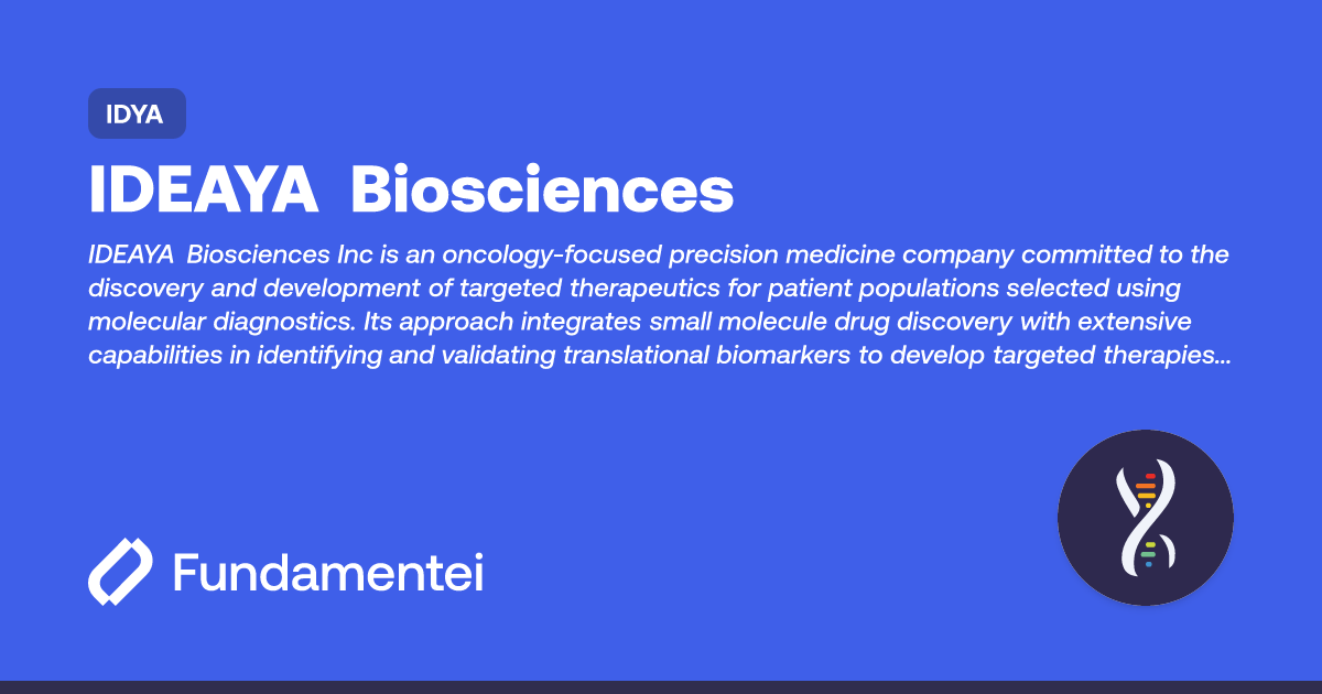 IDYA - IDEAYA Biosciences | Fundamentei