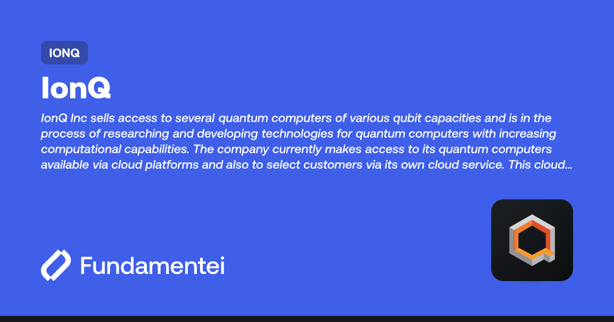 IONQ - IonQ | Financials | Fundamentei
