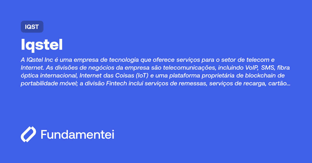 IQST - iQSTEL | Fundamentei